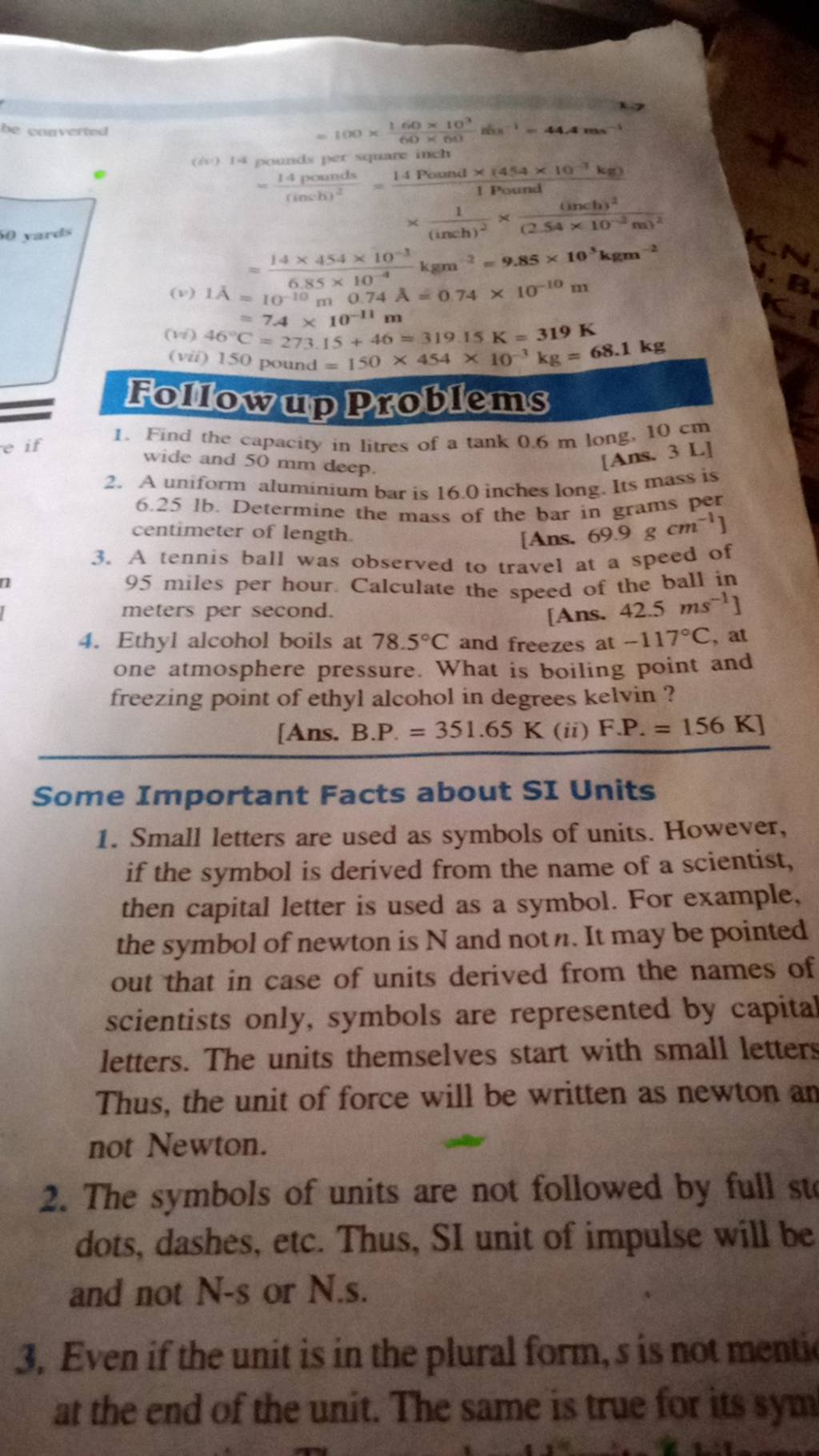 Some Important Facts about SI Units 1. Small letters are used as symbols