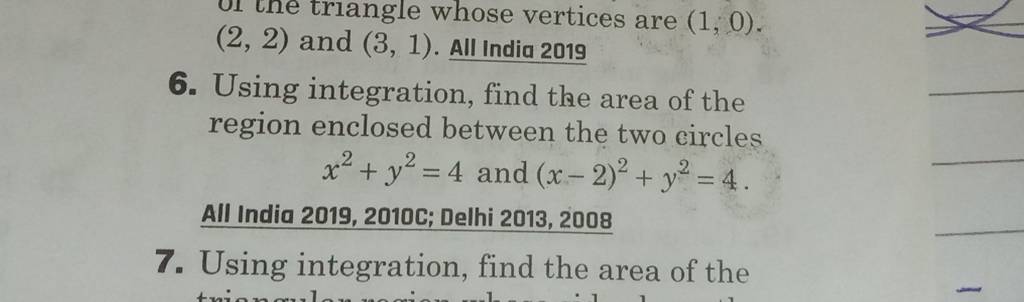 6. Using integration, find the area of the region enclosed between the tw..