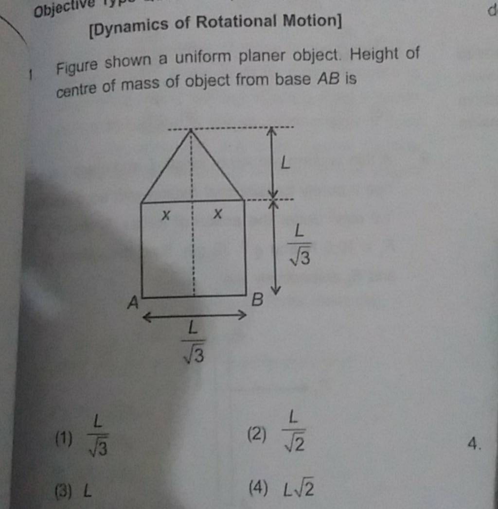 [Dynamics of Rotational Motion] 1. Figure shown a uniform planer object.