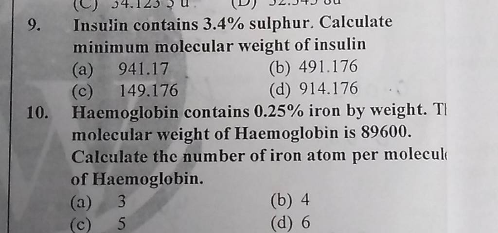 Insulin contains 3.4% sulphur. Calculate minimum molecular weight of insu..