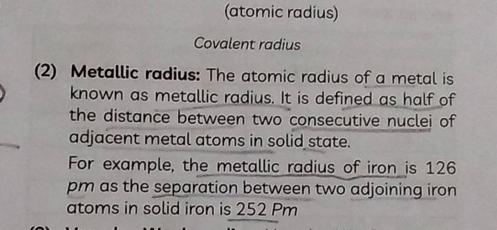 (atomic radius) Covalent radius (2) Metallic radius: The atomic radius of..
