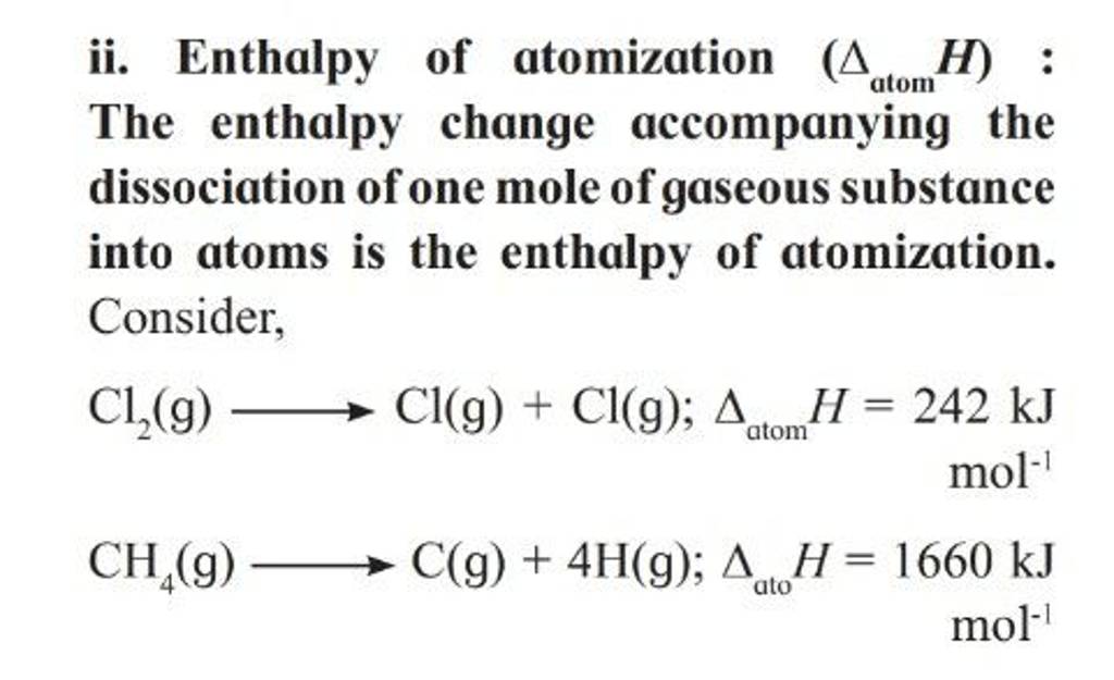 ii. Enthalpy of atomization (Δatom H) : The enthalpy change accompanying.. ii. Enthalpy of atomization (Δatom H) : The enthalpy change accompanying..