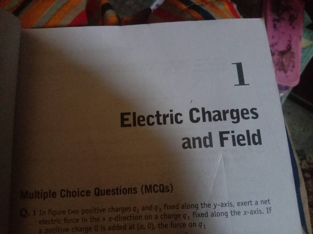 Electric Charges and Field Multiple Choice Questions (MCQs) 2.1 In figure..
