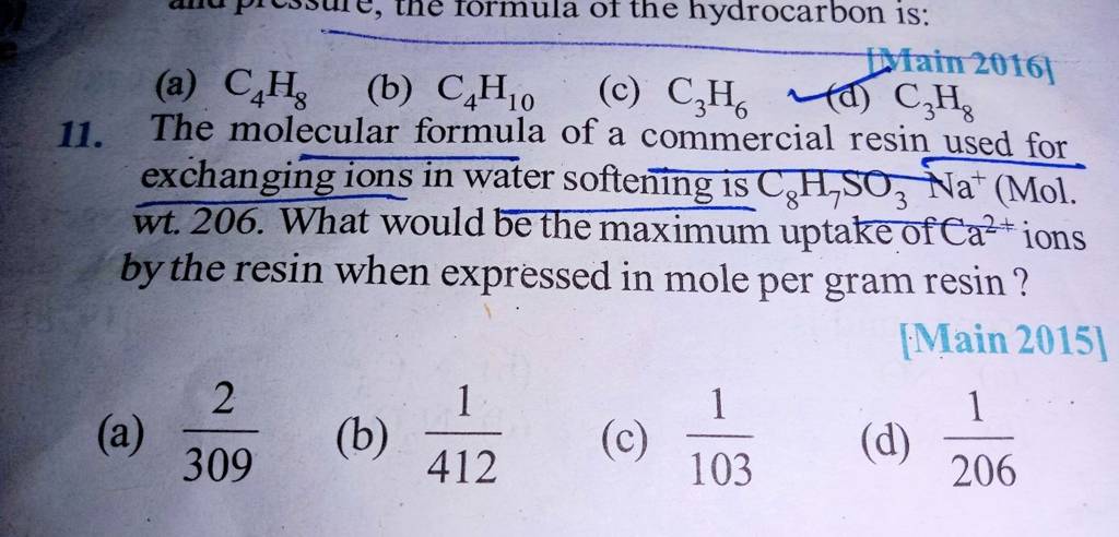 11. The molecular formula of a commercial resin used for exchanging ions