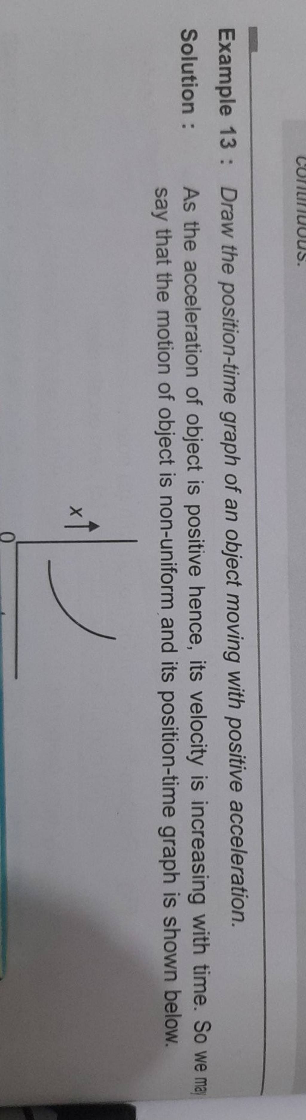 Example 13 Draw The Position Time Graph Of An Object Moving With Positiv 9203