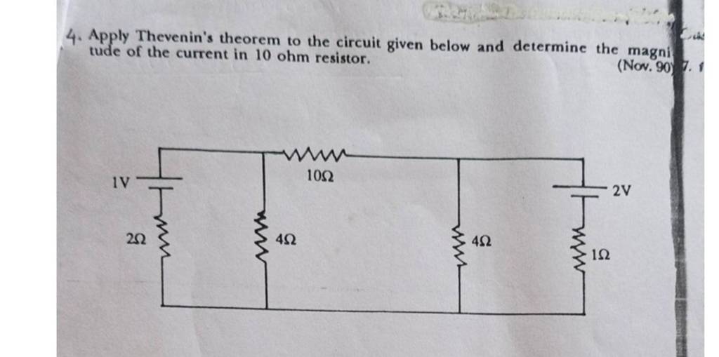 4. Apply Thevenin's theorem to the circuit given below and determine the