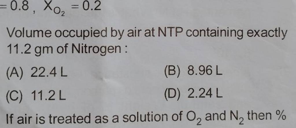 Volume occupied by air at NTP containing exactly 11.2gm of Nitrogen