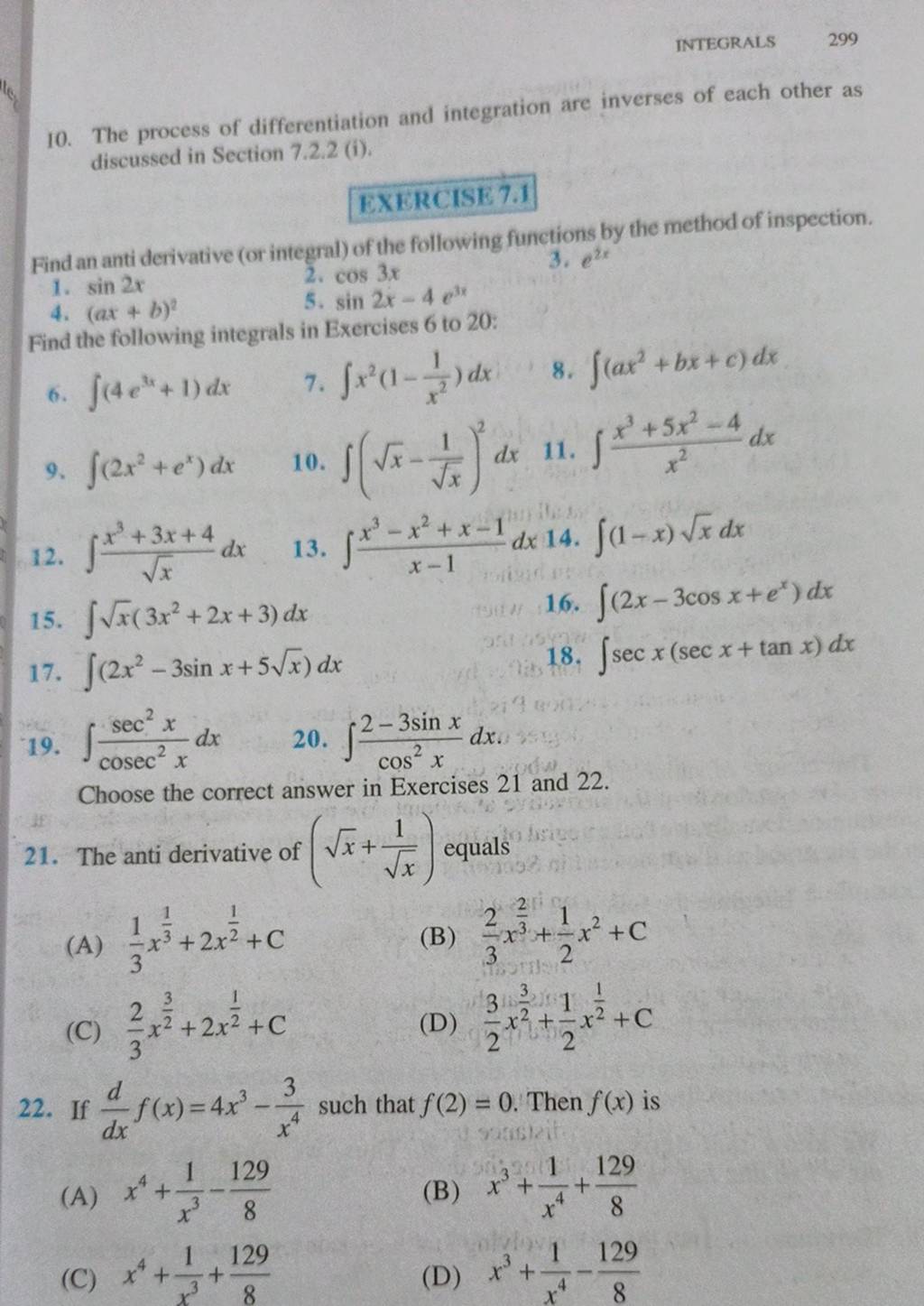 INTEGRALS 299 10. The process of differentiation and integration are inve..