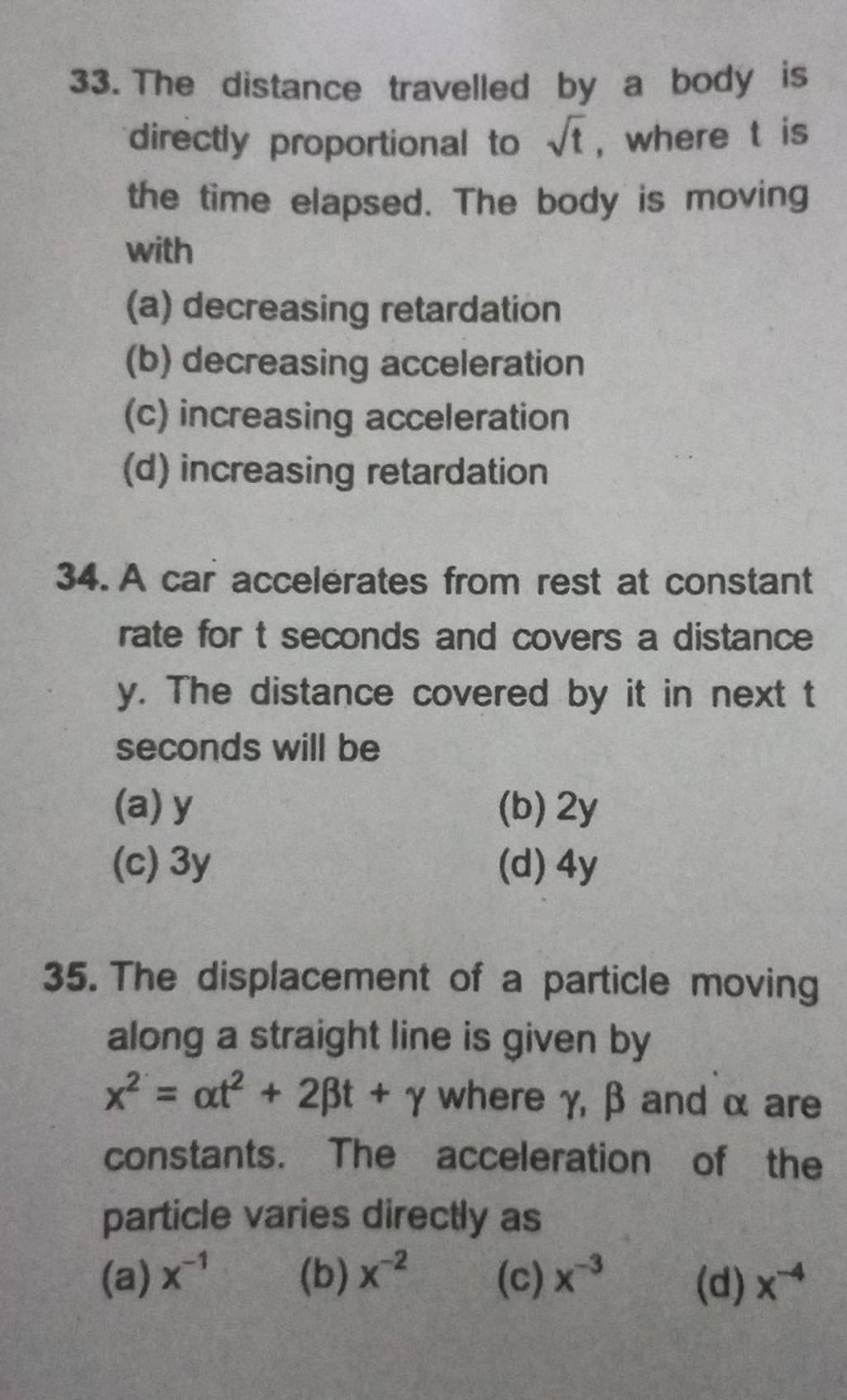 The Distance Travelled By A Body Is Directly Proportional To T Where T
