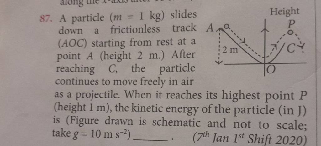 87 A Particle M 1 Kg Slides Down A Frictionless Track Aoc Starting F