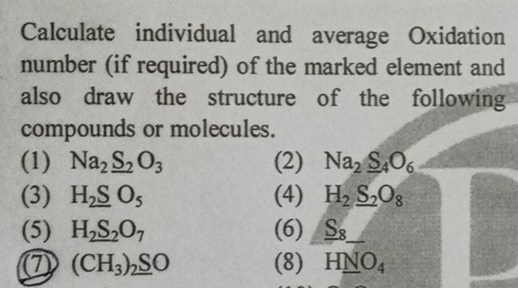 Calculate individual and average Oxidation number (if required) of the ma..