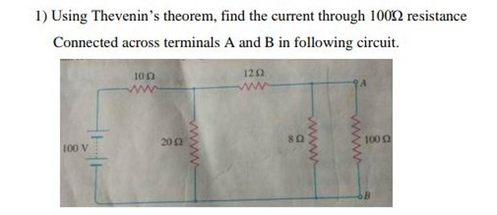 1 Using Thevenins Theorem Find The Current Through 100Ω Resistance Con