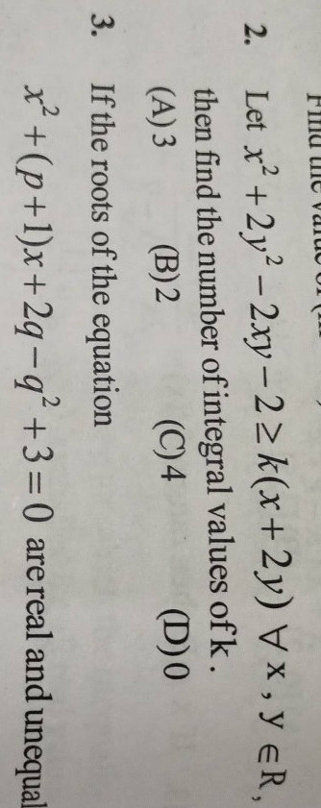 Let x2+2y2−2xy−2≥k(x+2y)∀x,y∈R, then find the number of integral values o..