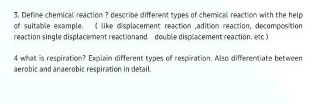 3. Define chemical reaction ? describe different types of chemical reacti..