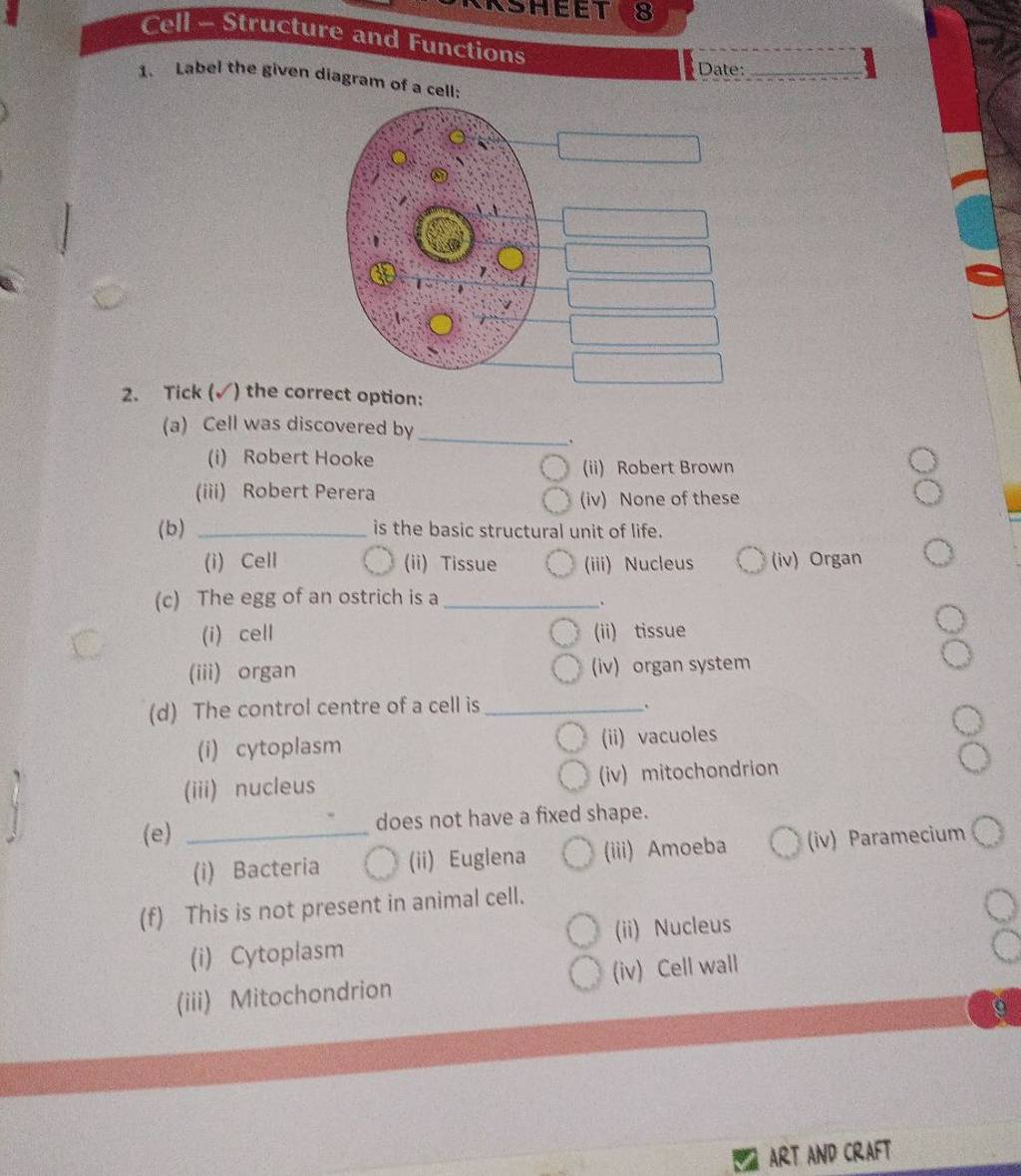 Cell - Structure and Functions 1. Label the given diagram of a cell: Date..