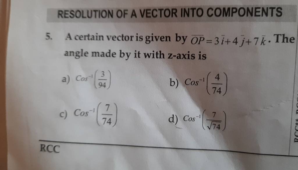 RESOLUTION OF A VECTOR INTO COMPONENTS 5. A certain vector is given by OP..