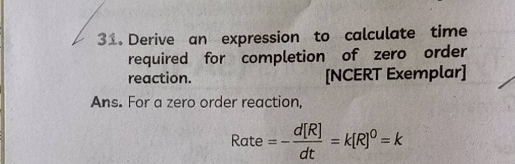 31. Derive an expression to calculate time required for completion of zer..