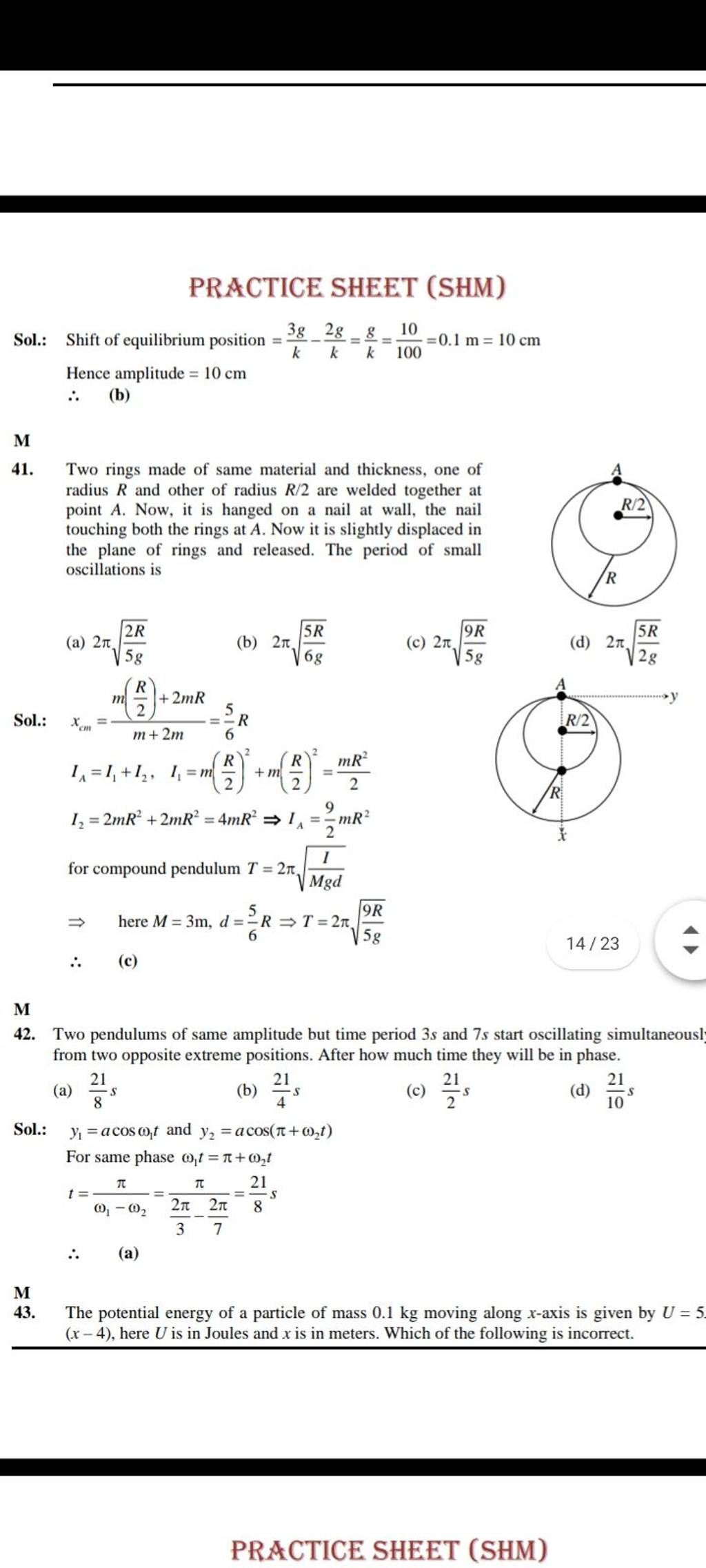 PRACTICE SHEET (SHM) Sol.: Shift of equilibrium position =k3g −k2g =kg