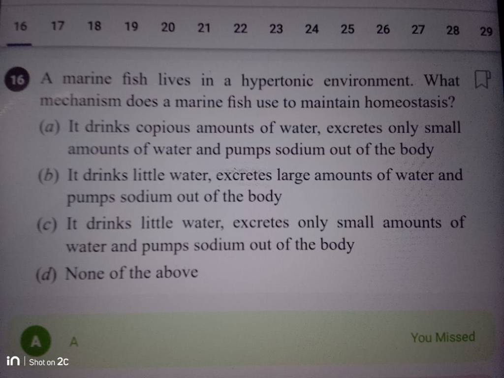 16 A marine fish lives in a hypertonic environment. What D mechanism does..