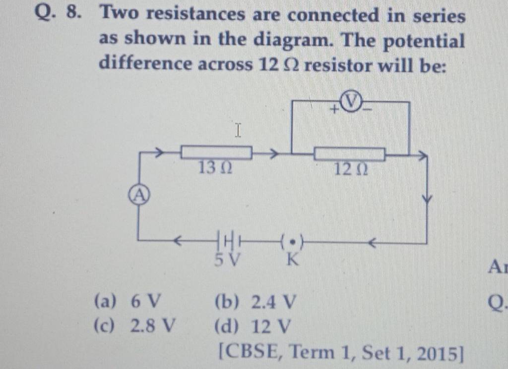 8. Two resistances are connected in series as shown in the diagram. The p..