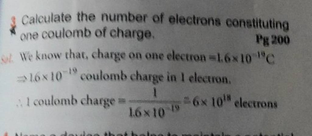 3 Calculate the number of electrons constituting one coulomb of charge. P..