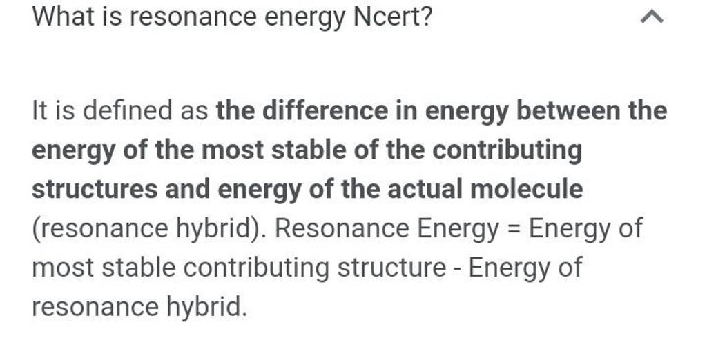 What is resonance energy Ncert? It is defined as the difference in energy..