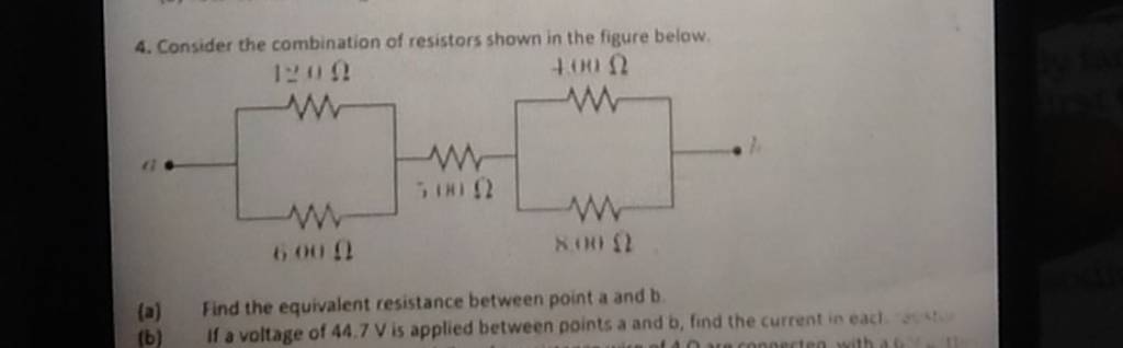 4. Consider the combination of resistors shown in the figure below. (a) F.. 4. Consider the combination of resistors shown in the figure below. (a) F..