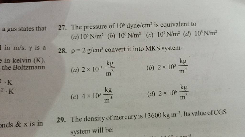 in m/s.γ is a 28. ρ=2 g/cm3 convert it into MKS system- in kelvin (K), th..
