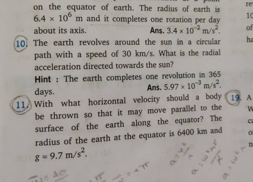 on the equator of earth. The radius of earth is 6.4×106 m and it complete..