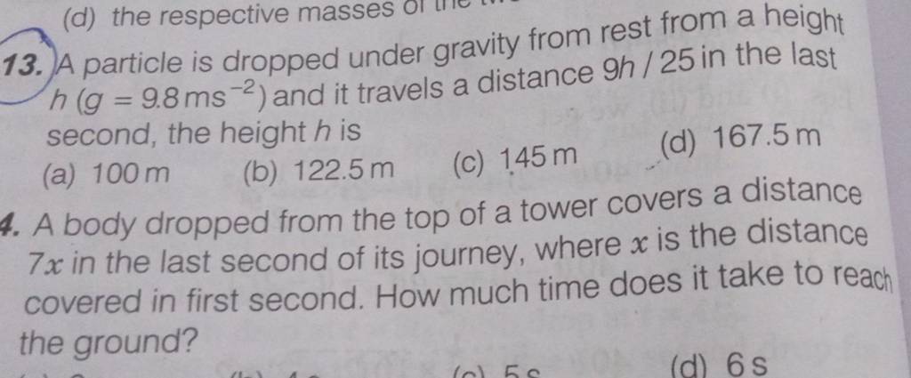 A particle is dropped under gravity from rest from a height second, the h..