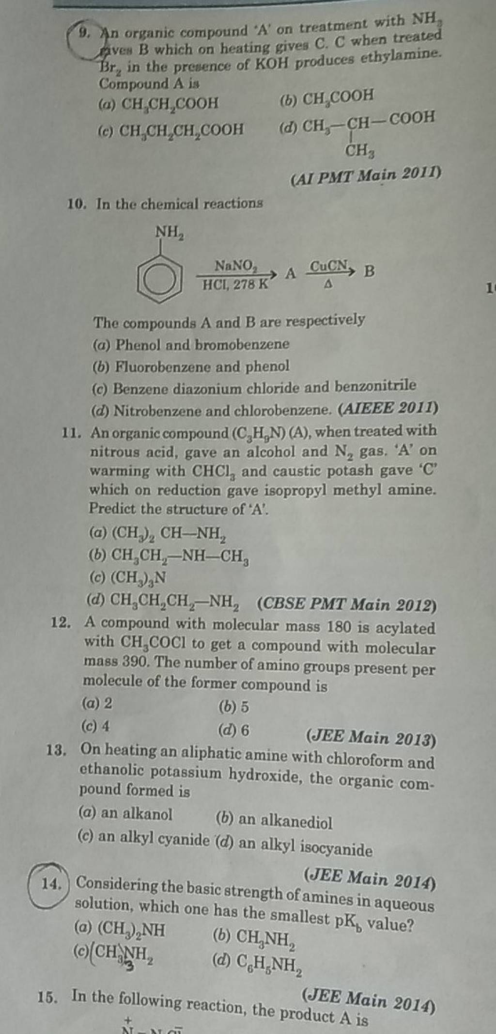 An organic compound (C3 H9 N)(A), when treated with nitrous acid, gave a..