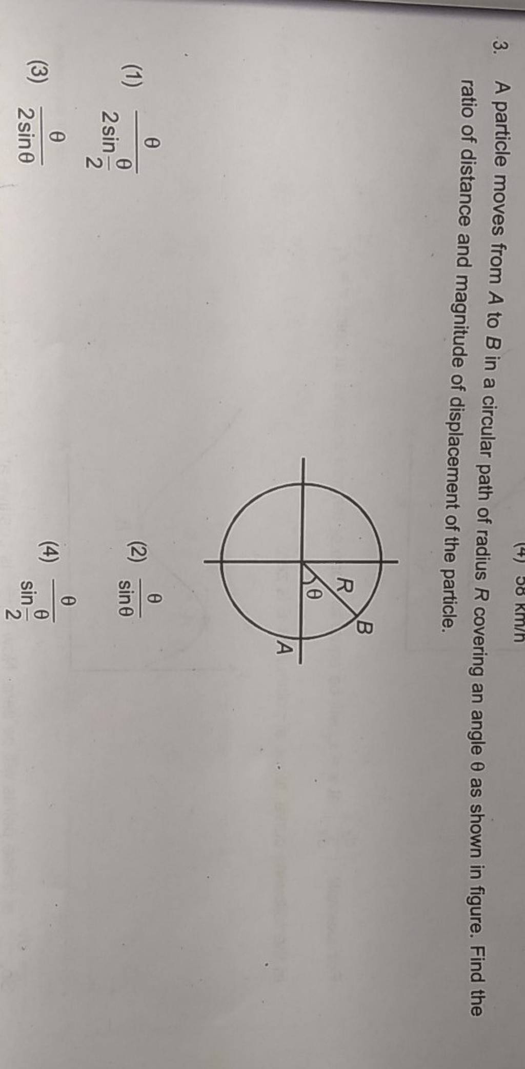 A Particle Moves From A To B In A Circular Path Of Radius R Covering An A