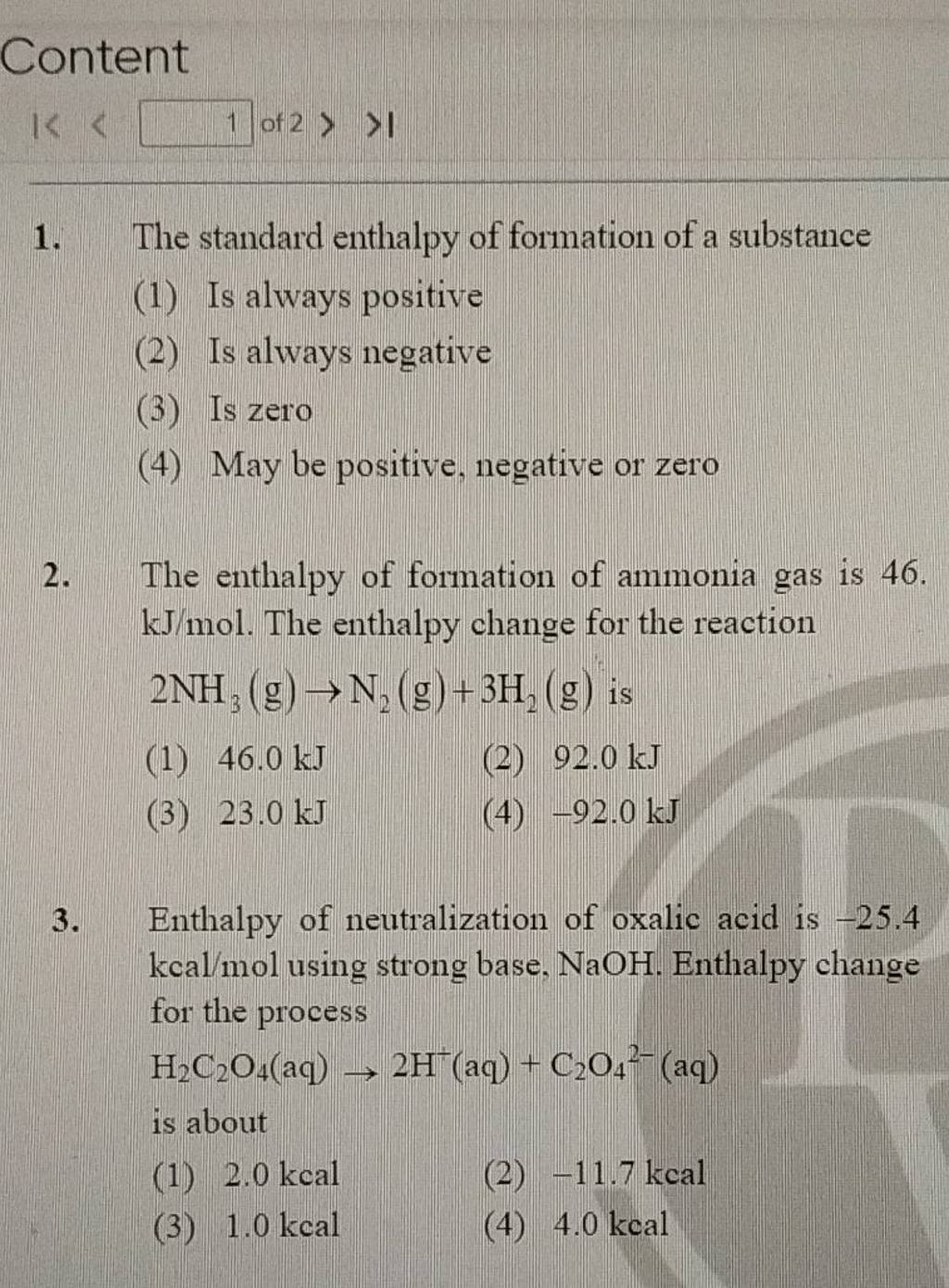 Enthalpy of neutralization of oxalic acid is −25.4 kcal/mol using strong