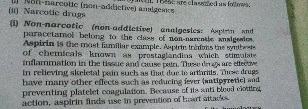 (ii) Narcotic drugs (i) Non-narcotic (non-addictive) analgesics: Aspirin