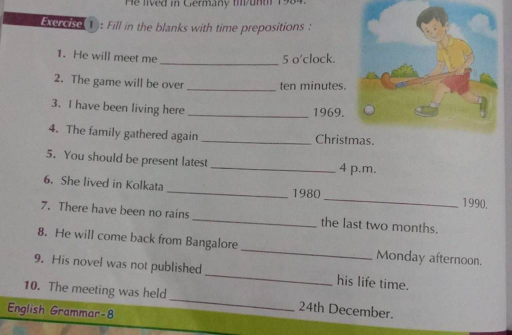 Exercise 1 : Fill in the blanks with time prepositions : | Filo