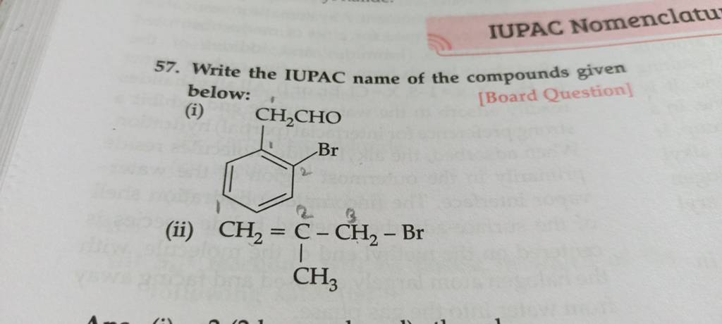 IUPAC Nomenclatu 57. Write the IUPAC name of the compounds given below: