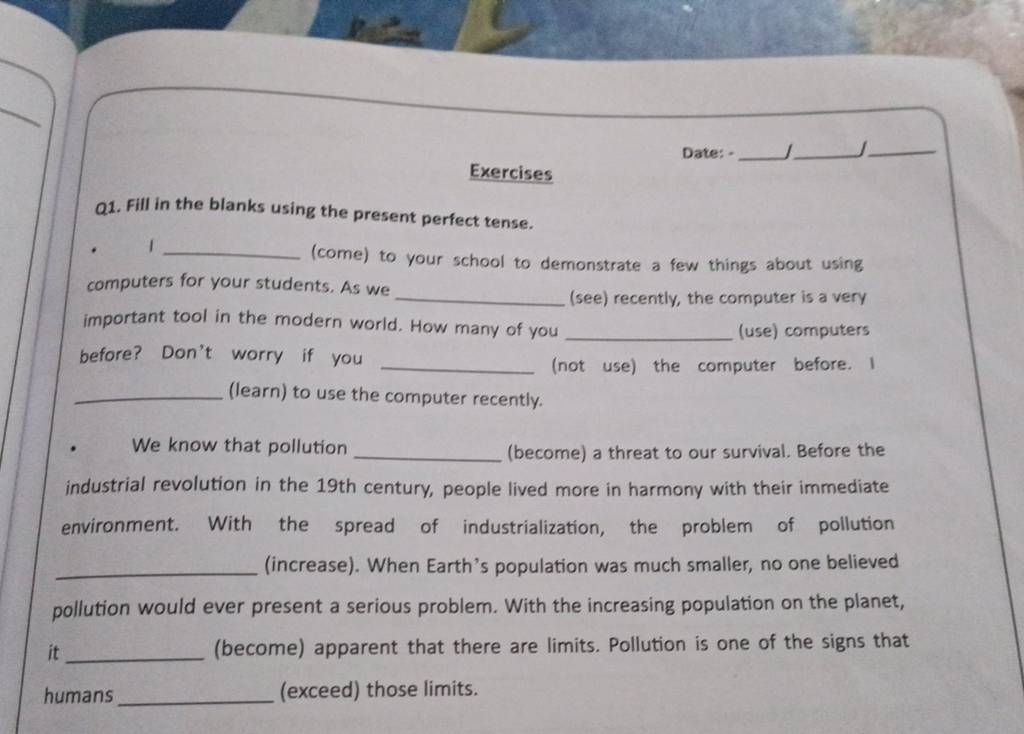 Exercises a1. Fill in the blanks using the present perfect tense. (come)