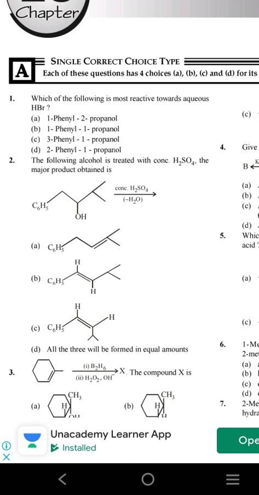 The following alcohol is treated with conc. H2 SO4 , the major product ob.. The following alcohol is treated with conc. H2 SO4 , the major product ob..