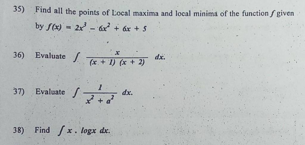 35) Find all the points of Local maxima and local minima of the function