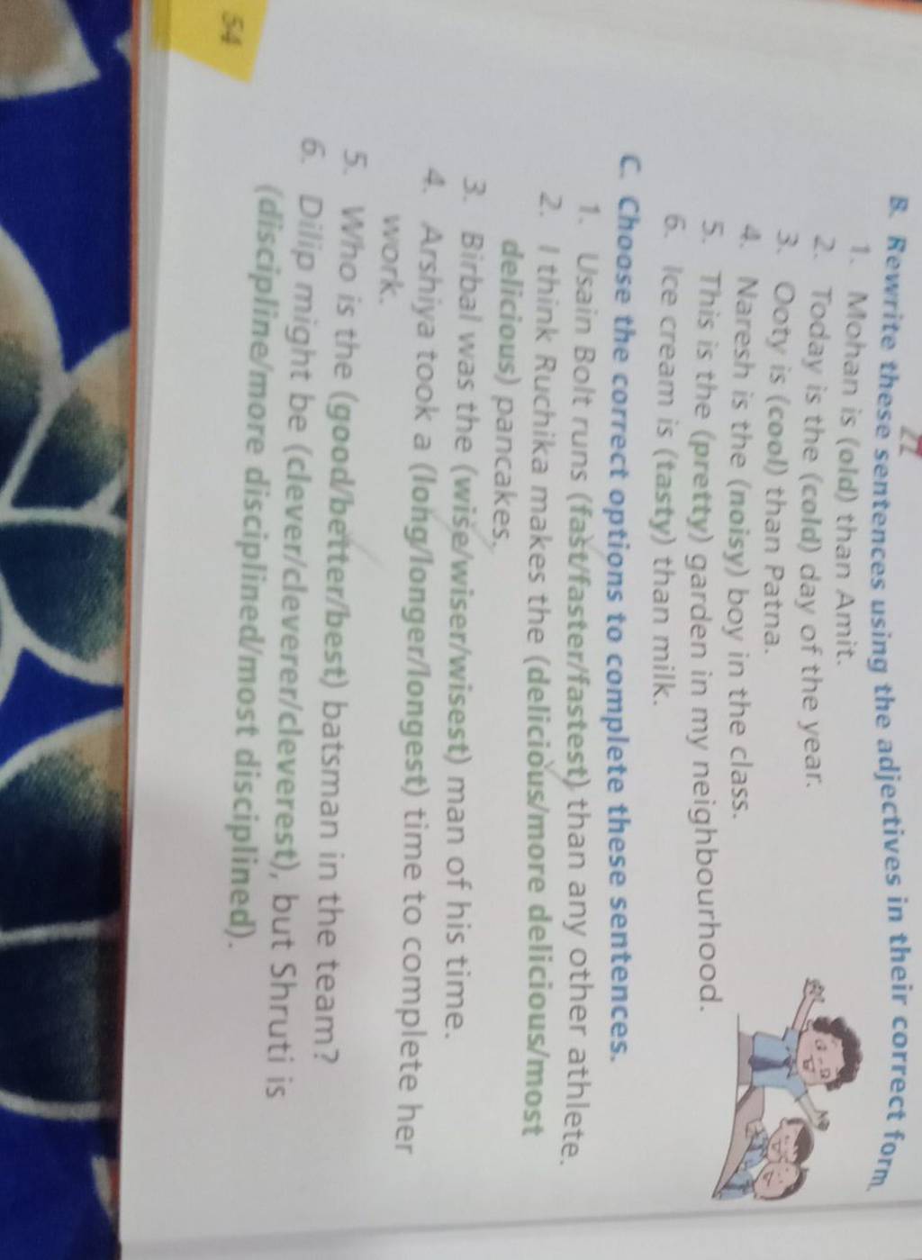 Rewrite these sentences using the adjectives in their correct form. | Filo