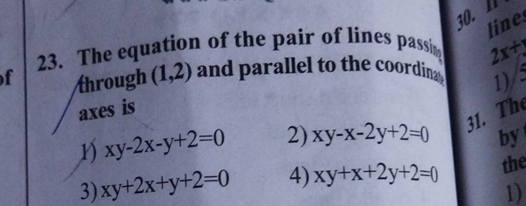 The equation of the pair of lines passing through (1,2) and parallel to t..