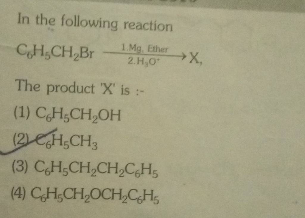 In the following reaction C6 H5 CH2 Br2.H3 O+1.Mg1 Ether X, The produc..