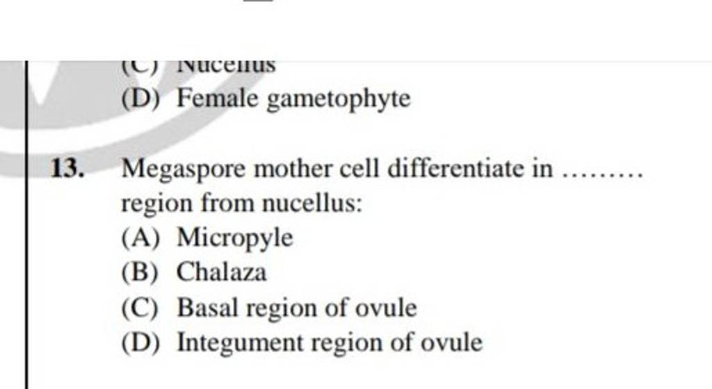 Megaspore mother cell differentiate in ......... region from nucellus:..