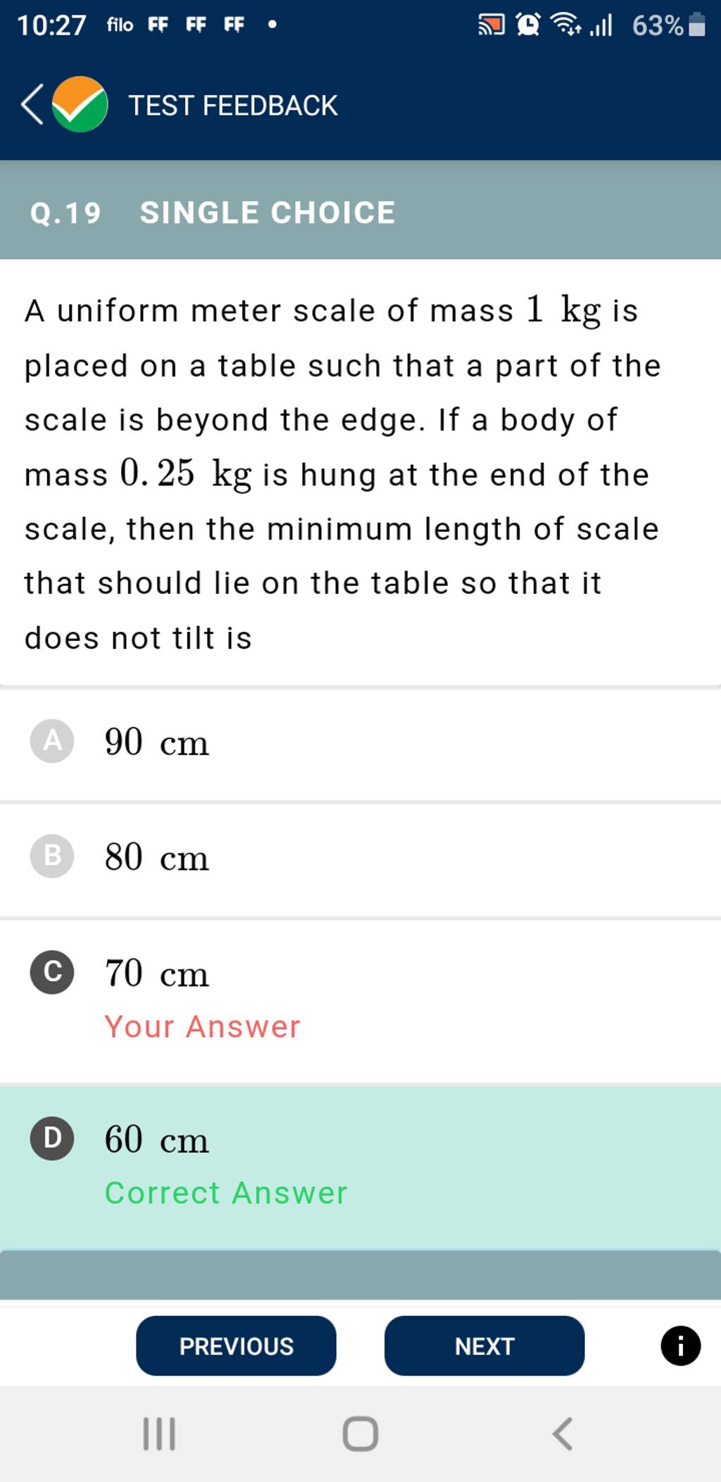 A uniform meter scale of mass 1 kg is placed on a table such that a part