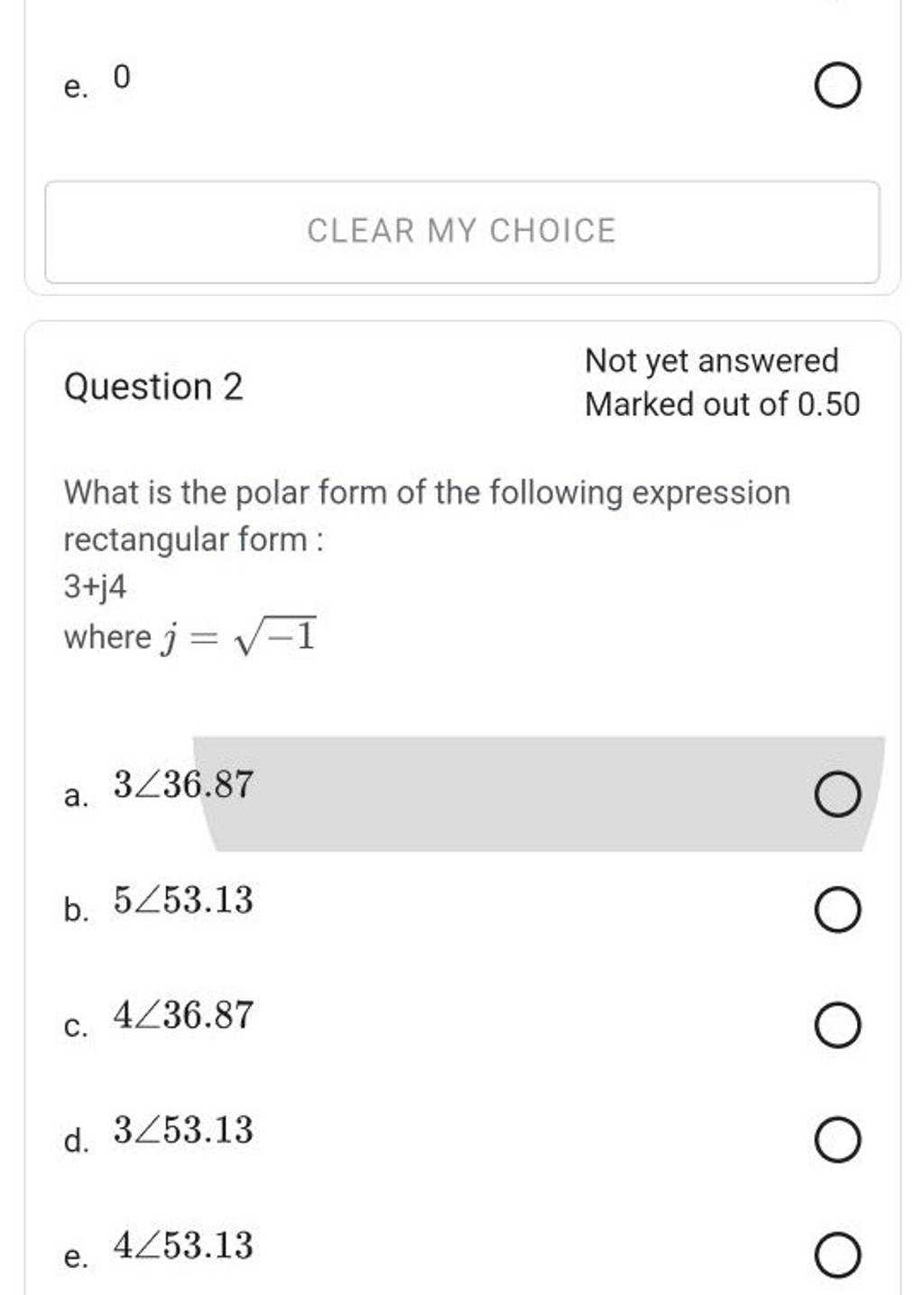CLEAR MY CHOICE Question 2 Not yet answered Marked out of 0.50 What is th.. CLEAR MY CHOICE Question 2 Not yet answered Marked out of 0.50 What is th..