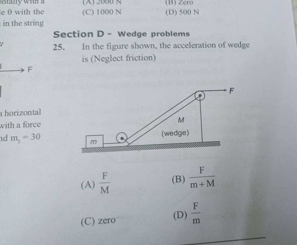 in the string Section D - Wedge problems 25. In the figure shown, the acc..