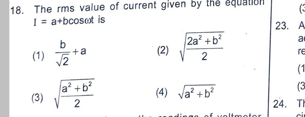 The rms value of current given by the equation I=a+bcosωt is | Filo