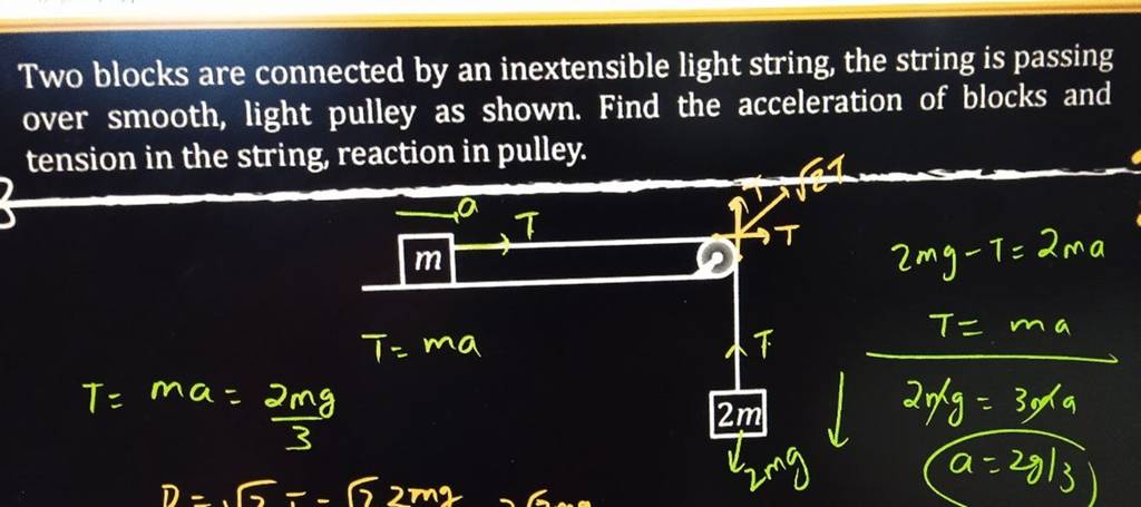 Two blocks are connected by an inextensible light string, the string is p..