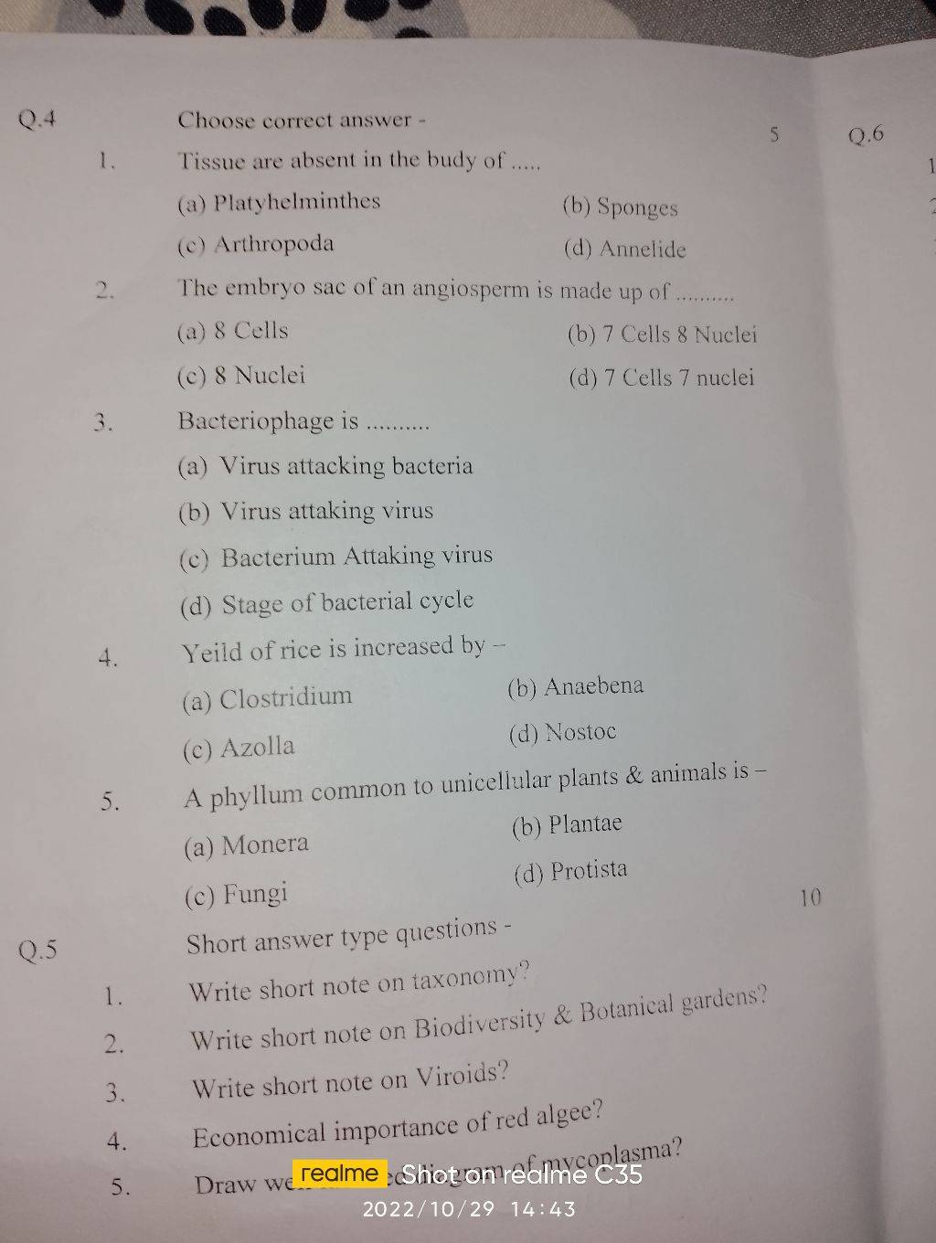 Monera (b) Plantae (c) Fungi (d) Protista Q.5 Short answer type question..