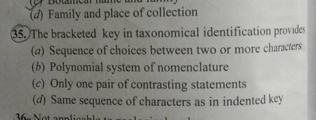 The bracketed key in taxonomical identification provides | Filo